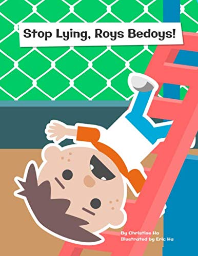 Stop Lying, Roys Bedoys!: Ha, Christine, Ha, Eric: 9781074044237 ...
