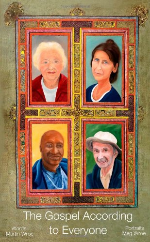 The Gospel According To Everyone: Wroe, Martin, Wroe, Meg ...