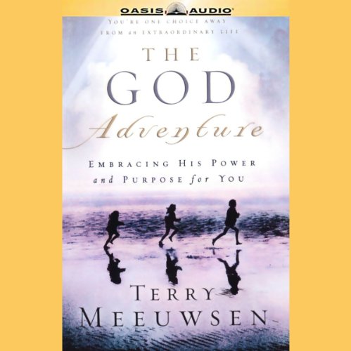 Amazon.com: The God Adventure: Embracing His Power and Purpose for You ...