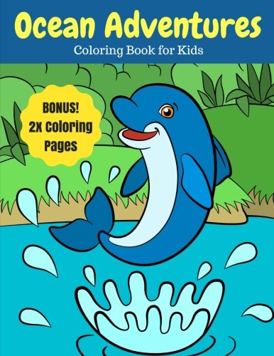 Ocean Adventures: Sea Creatures and Ocean Animals Coloring Book for ...