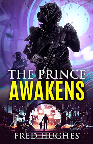Amazon.com: The Prince Awakens (The Prince of Britannia Saga Book 1) eBook : Hughes, Fred ...