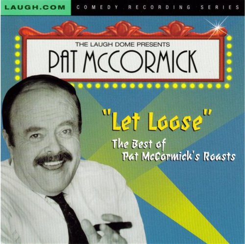 Pat McCormick - Pat McCormick - Let Loose - The Best of Pat McCormick ...