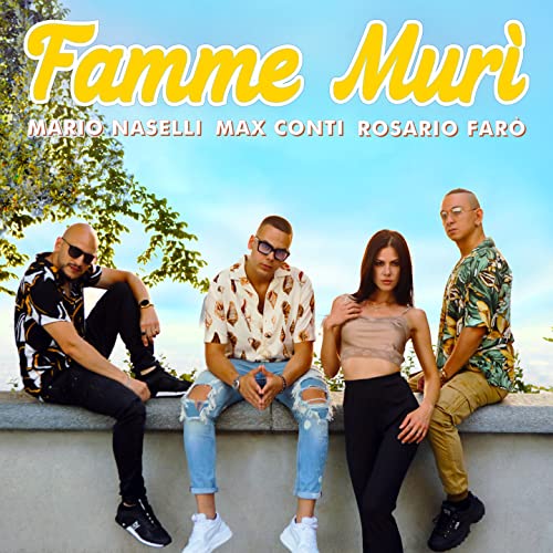 Play Famme muri' by Mario Naselli, Max Conti & Rosario Faró on Amazon Music