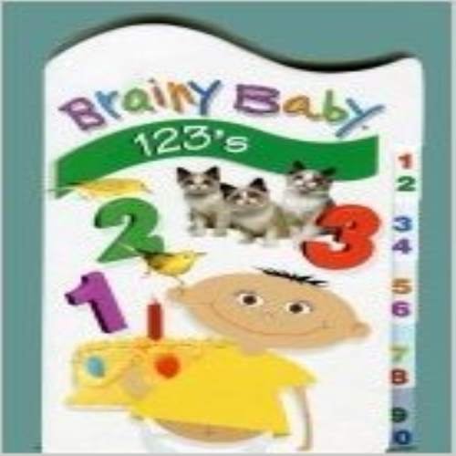 Brainy Baby 123's (Brainy Baby Series): edith-reynolds: 9781593947811 ...