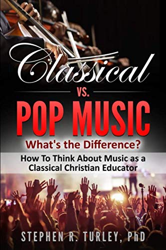 Classical vs. Pop Music: What's the Difference?: How to Think about ...