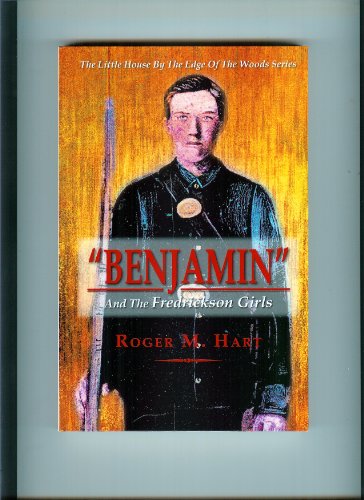 Amazon.com: Benjamin and The Fredrickson Girls (Little House By The ...