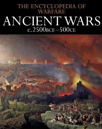 Amazon.com: Ancient Wars c.2500BCE–500CE (The Encyclopedia of Warfare ...