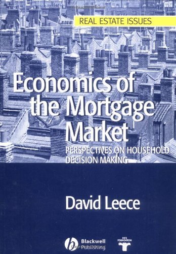 Economics of the Mortgage Market: Perspectives on Household Decision ...