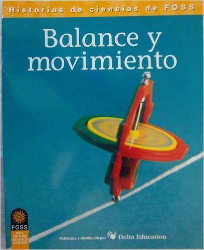 Balance Y Movimiento (Historias De Ciencias De FOSS): Linda DeLucchi ...