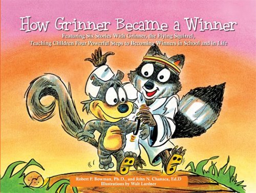 How Grinner Became a Winner: Robert Bowman, John Chanaca: 9781598500653 ...
