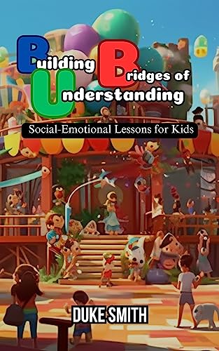 Amazon.com: Building Bridges of Understanding: 5 Social-Emotional Lessons for kids eBook : Smith ...
