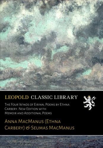 Amazon.com: The Four Winds of Eirinn; Poems by Ethna Carbery. New ...