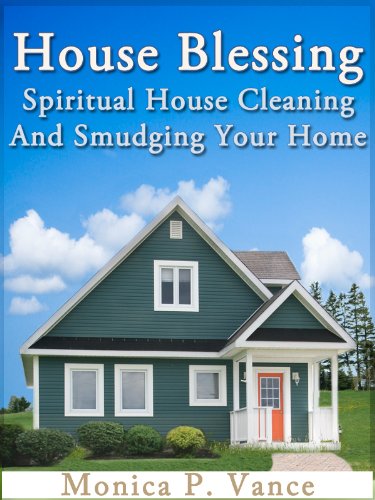 House Blessing - Spiritual House Cleaning and Smudging Your Home ...