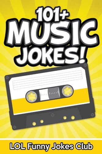 101+ Music Jokes: Funny Music Jokes: Jokes Club, LOL Funny ...