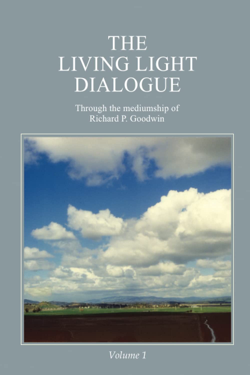 Amazon.com: The Living Light Dialogue Volume 1: Spiritual Awareness ...