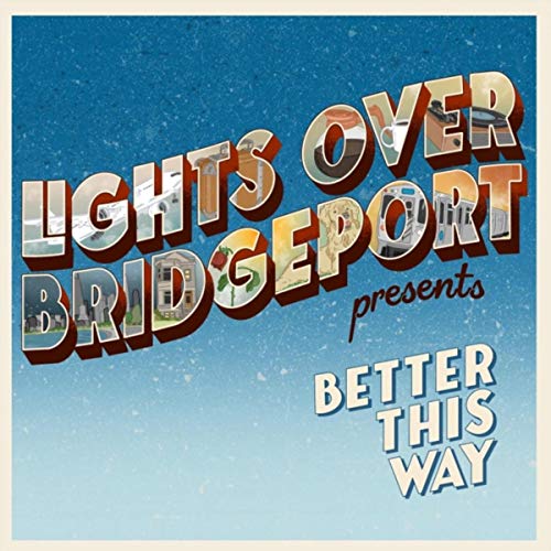 Play Better This Way by Lights Over Bridgeport on Amazon Music Unlimited