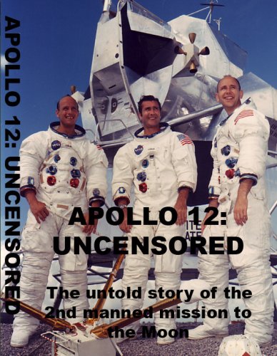 Amazon.com: Apollo 12 Uncensored : Pete Conrad, Alan Bean, Gene Kranz ...