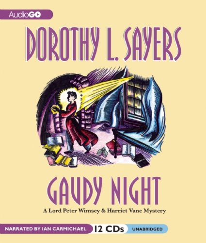 Gaudy Night (Lord Peter Wimsey Mysteries with Harriet Vane): Dorothy L ...