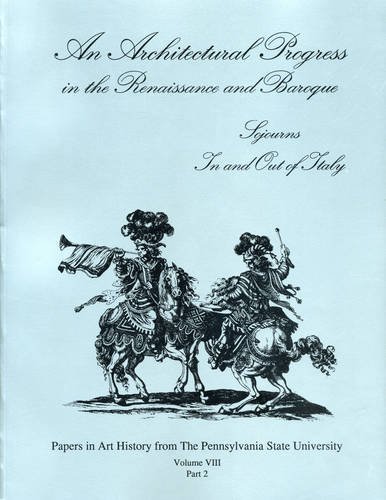 An Architectural Progress in the Renaissance and Baroque Sojourns in ...