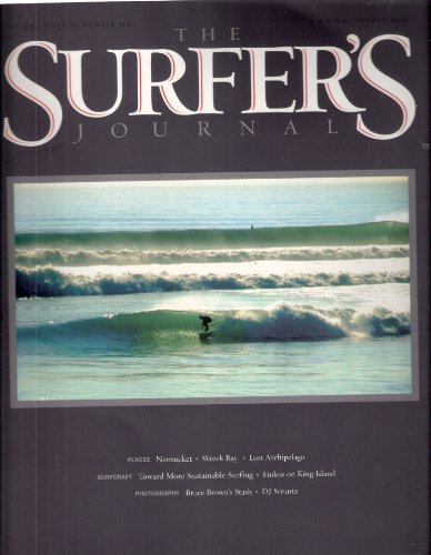 The Surfer's Journal Vol. 16 No. 6 Dec. - Jan. 2007-2008: SCOTT HULET ...