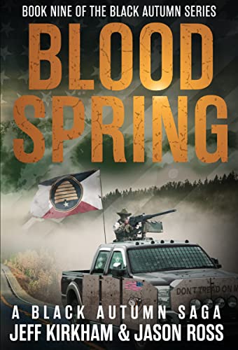 Blood Spring: A Black Autumn Saga (The Black Autumn Series Book 9 ...