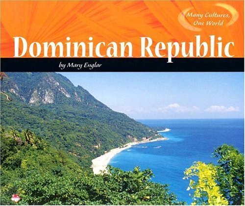 Dominican Republic (Many Cultures, One World): Englar, Mary ...