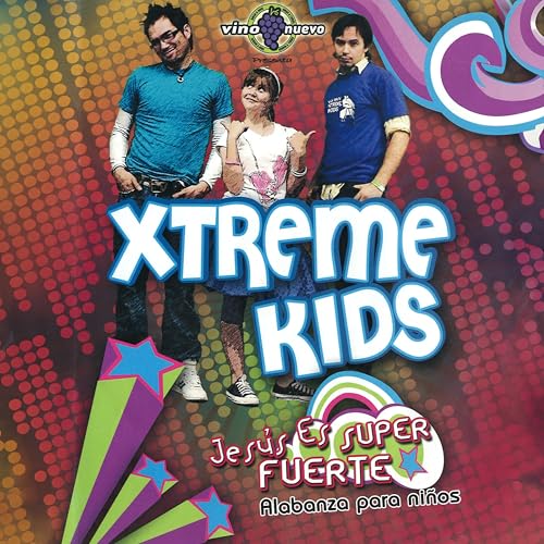Play Jesús Es Súper Fuerte by Xtreme Kids on Amazon Music