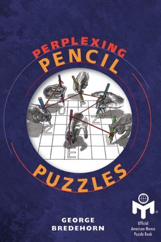Perplexing Pencil Puzzles (Mensa): Bredehorn, George: 9781402707216 ...