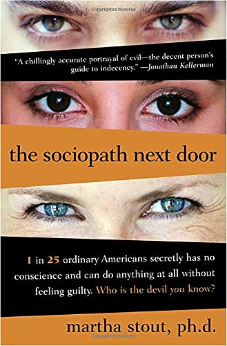 The Sociopath Next Door: Martha Stout: 9780767915816: Amazon.com: Books