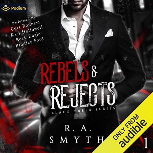 Rebels & Rejects: Black Creek, Book 1 (Audio Download): R.A. Smyth ...