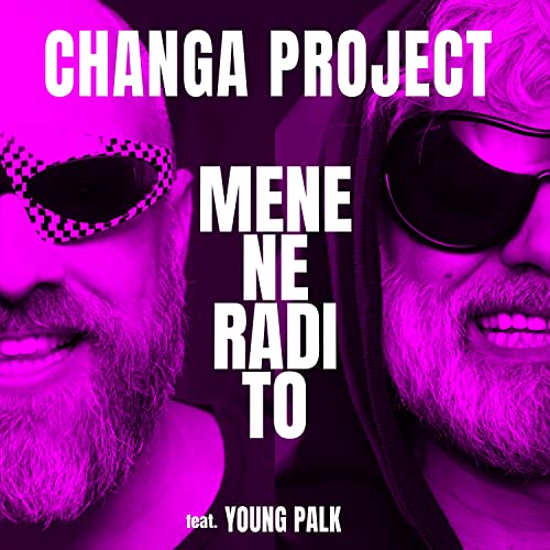 Play Mene Ne Radi To by Changa Project feat. Young Palk on Amazon Music ...