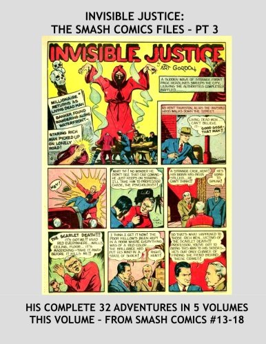 Invisible Justice: The Smash Comics Files - Pt 3: The Amazing Tales of ...