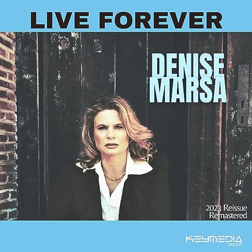 Amazon MusicでDenise MarsaのLive Forever (Remastered 2023)を再生する
