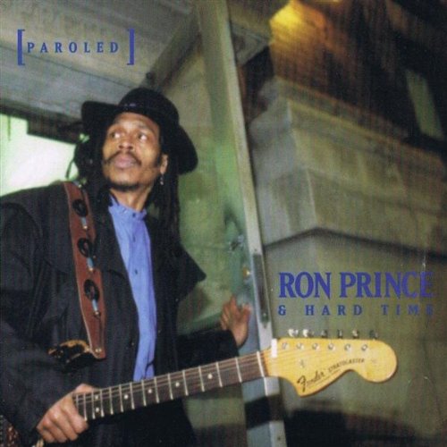 Ron Prince & Hard Time - Paroled - Amazon.com Music