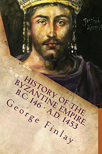 Amazon.com: History of the Byzantine Empire. B.C.146 - A.D.1453 (JEWELS ...