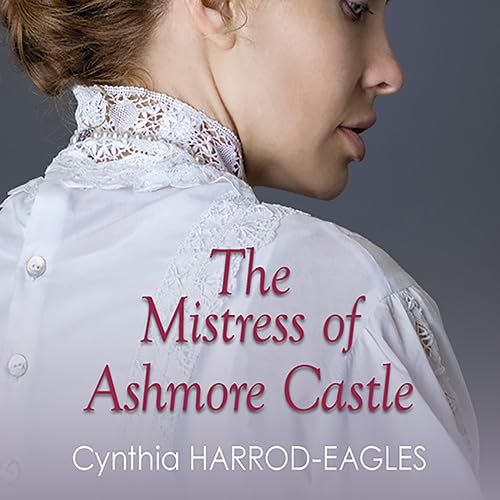 Amazon | The Mistress Of Ashmore Castle | Harrod-Eagles, Cynthia, Freeman, Penelope | Historical
