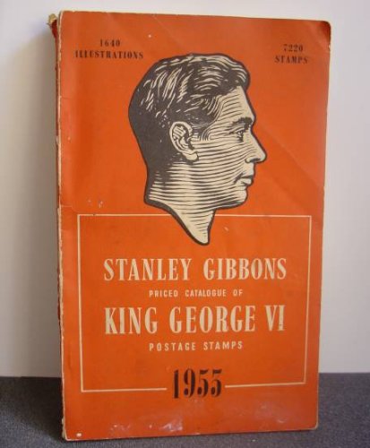 Stanley Gibbons Priced Catalogue of King George V1 Postage Stamps 1953 ...