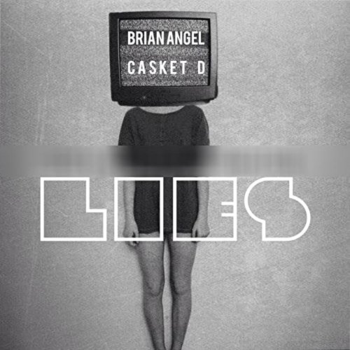 Play Lies by Brian Angel & Casket D. on Amazon Music