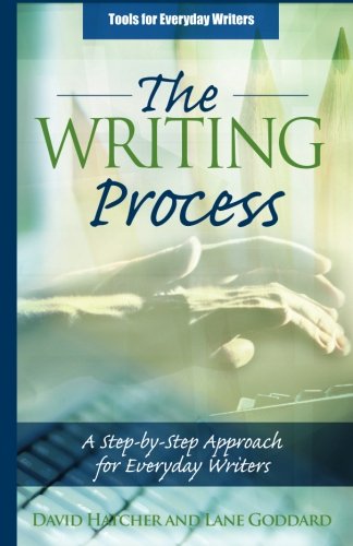 Buy The Process of Writing: A Step-by-Step Approach for Everyday ...