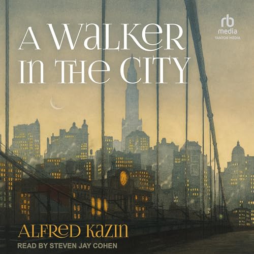 Amazon.com: A Walker in the City (Audible Audio Edition): Alfred Kazin ...