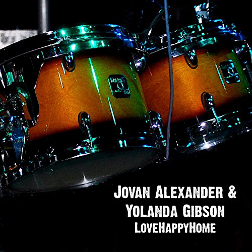 LoveHappyHome by Jovan Alexander & Yolanda Gibson on Amazon Music ...