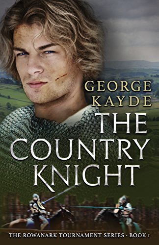 Amazon.com: The Country Knight (The Rowanark Tournament Series Book 1 ...