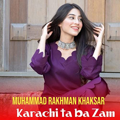 Amazon.com: Karachi Ta Ba Zam : Muhammad Rakhman Khaksar: Digital Music