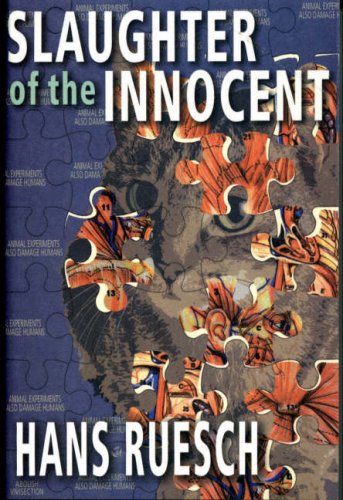 Slaughter of the Innocent: El uso de animales en la investigación ...