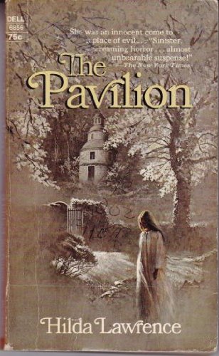 The Pavilion: Hilda Lawrence: Amazon.com: Books
