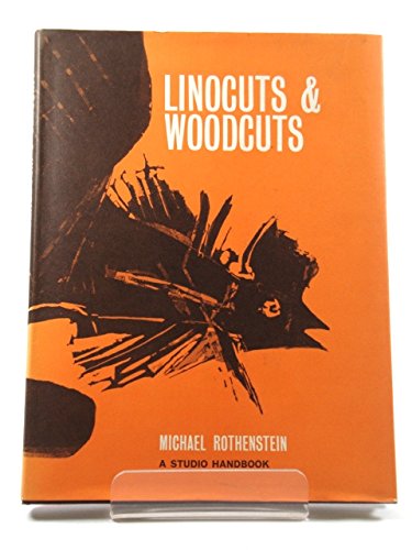 LINOCUTS AND WOODCUTS A Complete Block Printing Handbook: Rothenstein ...