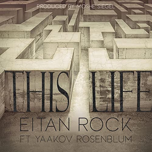 Écouter This Life par Eitan Rock feat. Yaakov Rosenblum sur Amazon ...