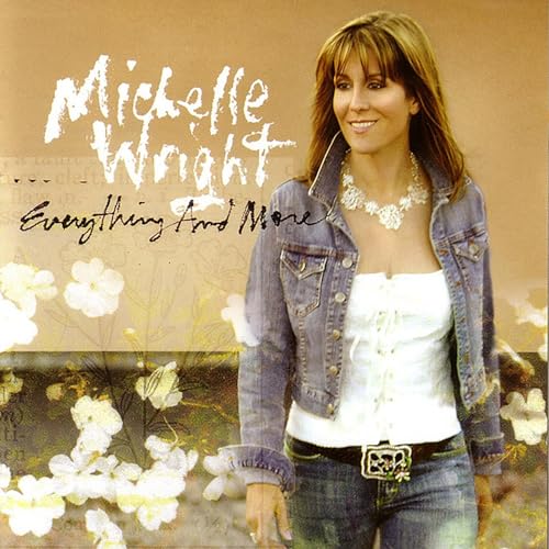 Amazon Music - Michelle WrightのEverything And More - Amazon.co.jp