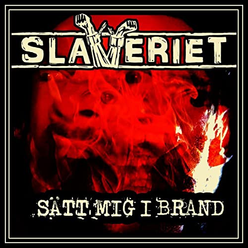 Sätt Mig I Brand by Slaveriet on Amazon Music - Amazon.com