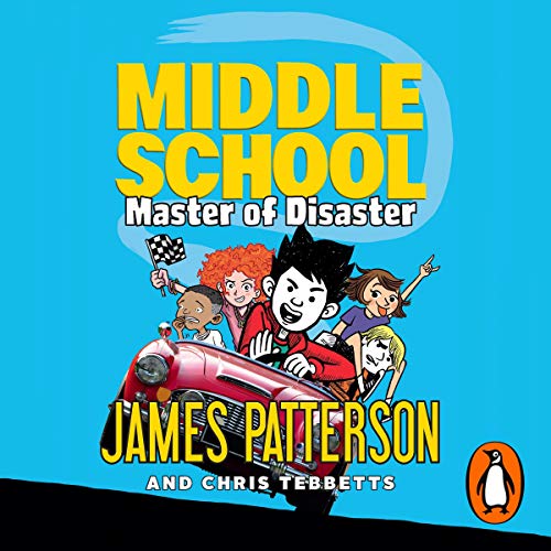Middle School: Master of Disaster: Middle School, Book 12 (Audio ...